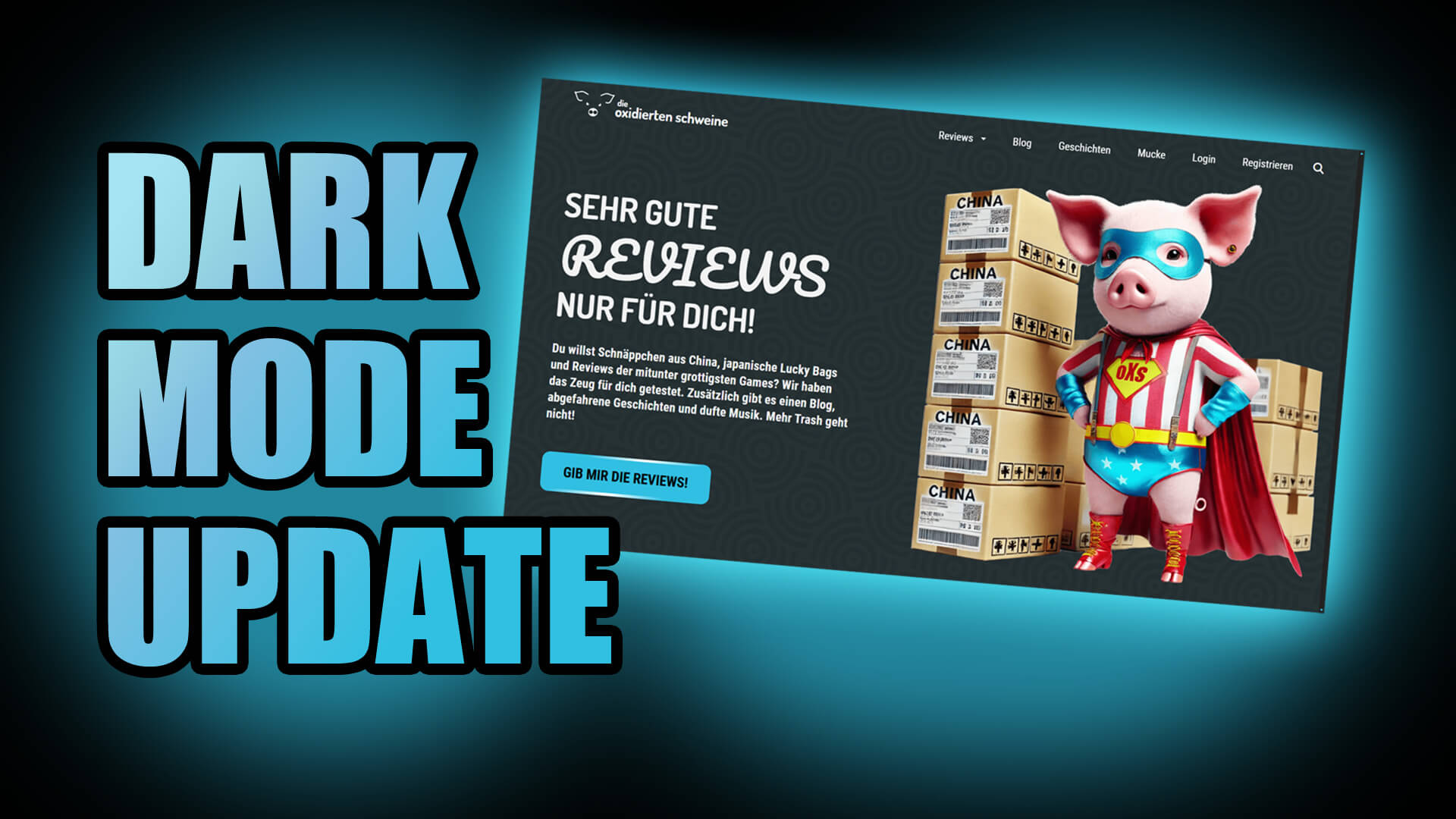 Dark Mode Update – Die oxidierten Schweine